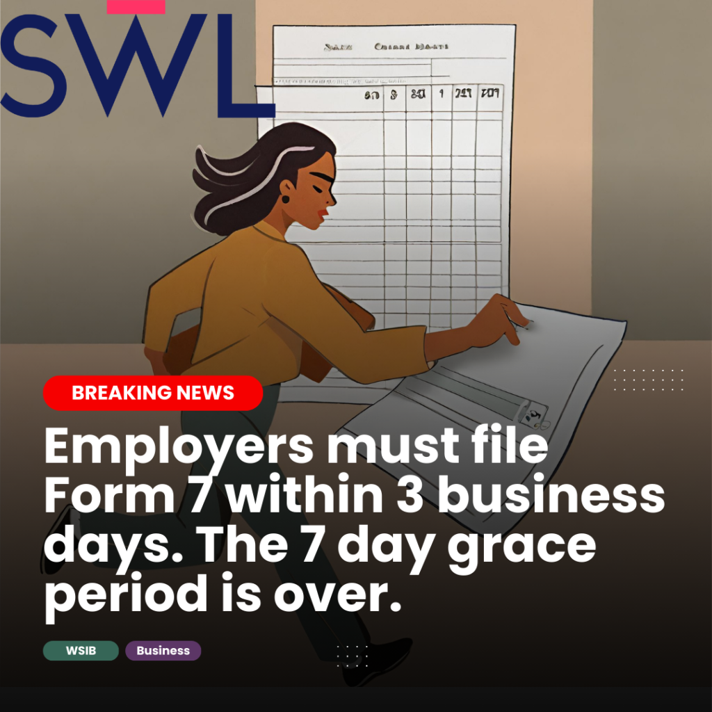BREAKING NEWS: Changes at the WSIB – Only 3 days to file a Form 7 ...